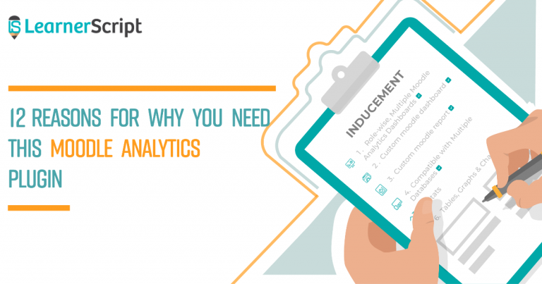 12 Reasons for Why You Need This Moodle Analytics Plugin - LearnerScript